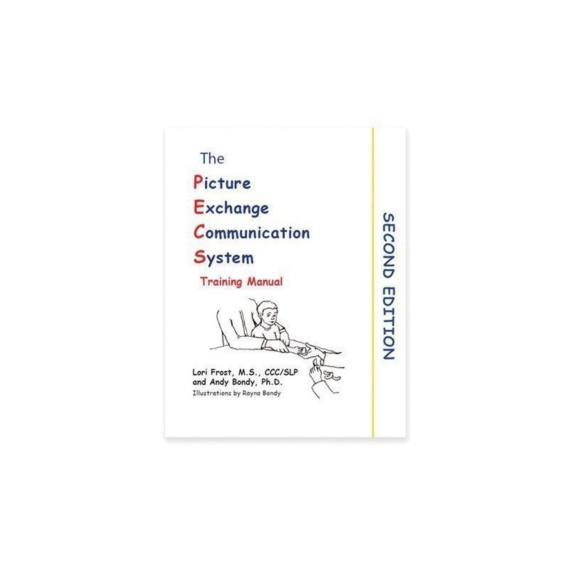 The Picture Exchange Communication System by Lori Frost