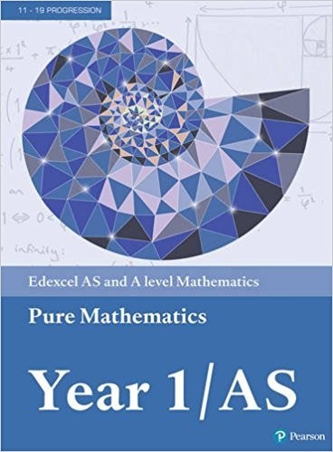 Edexcel AS and A level Mathematics Pure Mathematics Year 1/AS